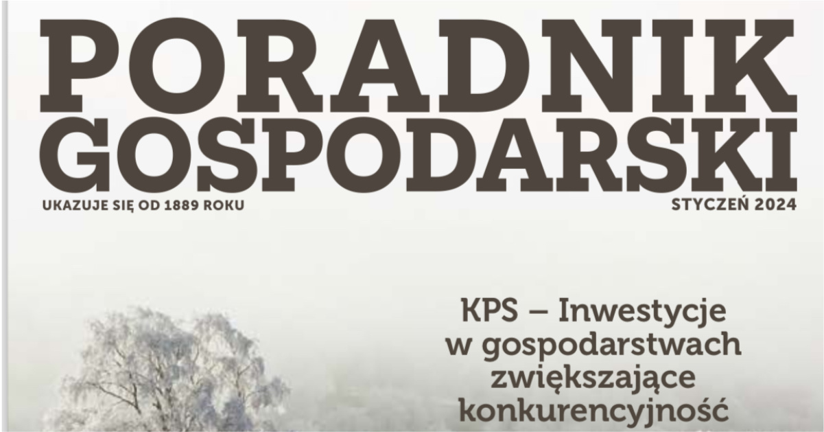 Styczniowy Poradnik Gospodarski już dostępny online - WODR Poznań Styczniowy Poradnik Gospodarski już dostępny online - WODR Poznań